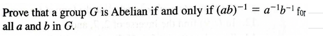 Solved Prove that a group G ﻿is Abelian if and only if | Chegg.com