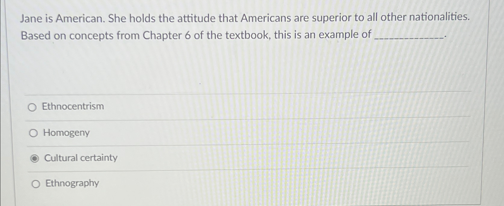 Solved Jane is American. She holds the attitude that | Chegg.com