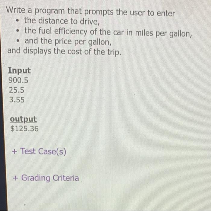 Solved Write a program that prompts the user to enter • the | Chegg.com