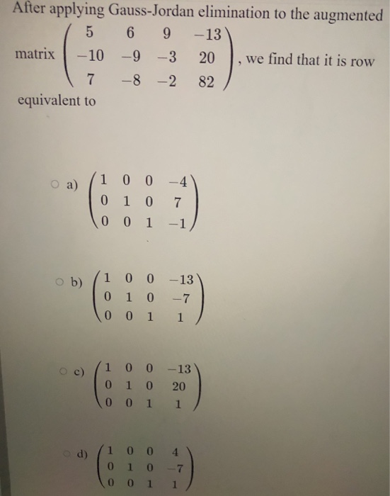 Solved After applying Gauss-Jordan elimination to the | Chegg.com
