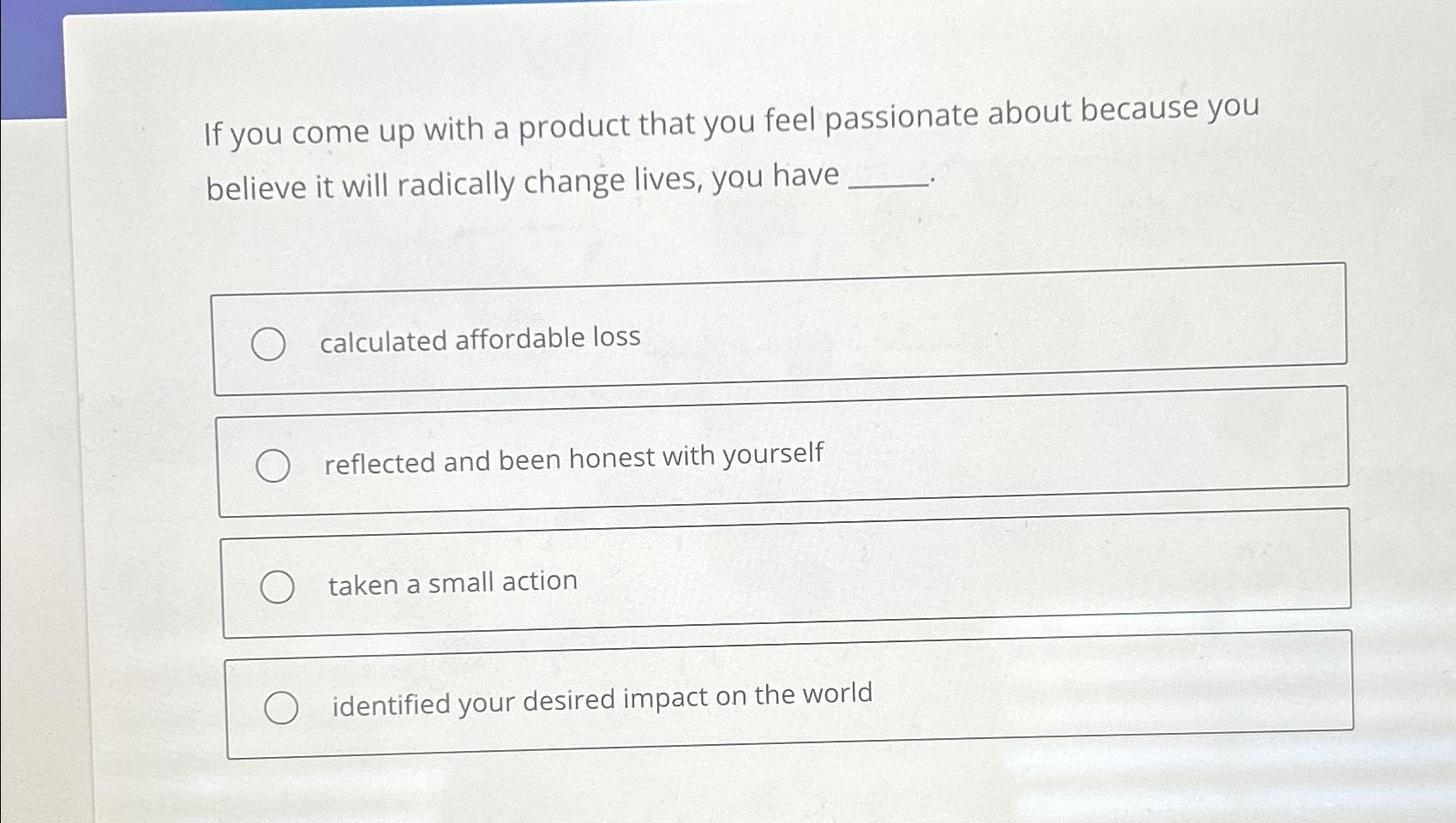 Solved If you come up with a product that you feel | Chegg.com