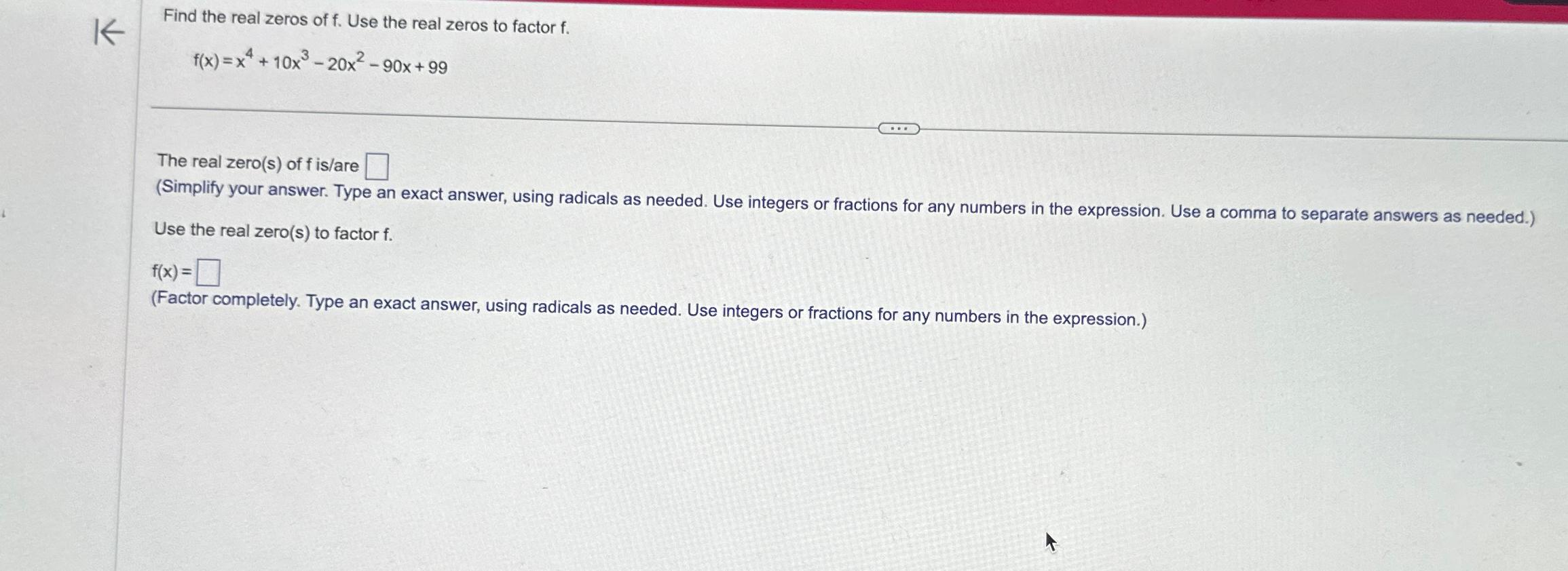 Solved Find the real zeros of f. ﻿Use the real zeros to | Chegg.com