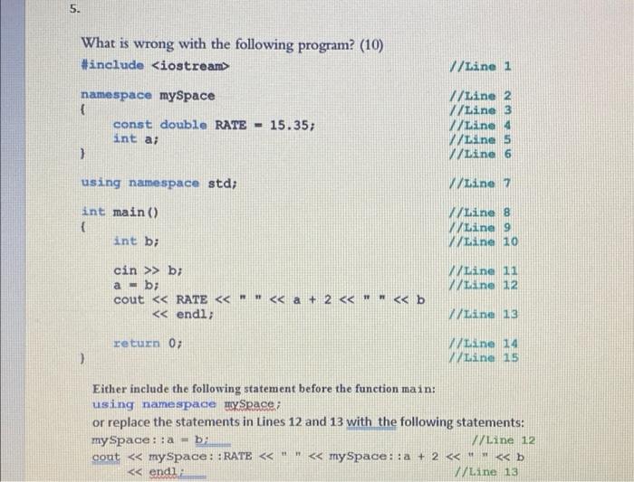 Solved 5. What is wrong with the following program? (10) | Chegg.com
