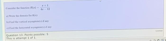 Solved Consider the function R(x)=4x−12x+1 a) Write the | Chegg.com