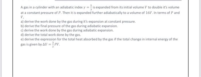 Solved A gas in a cylinder with an adiabatic index γ=35 is | Chegg.com