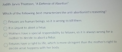 Solved Judith Jarvis Thomson, "A Defense of Abortion"Which | Chegg.com
