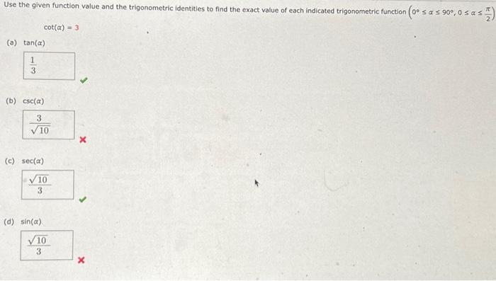 Solved Use the given function value and the trigonometric | Chegg.com
