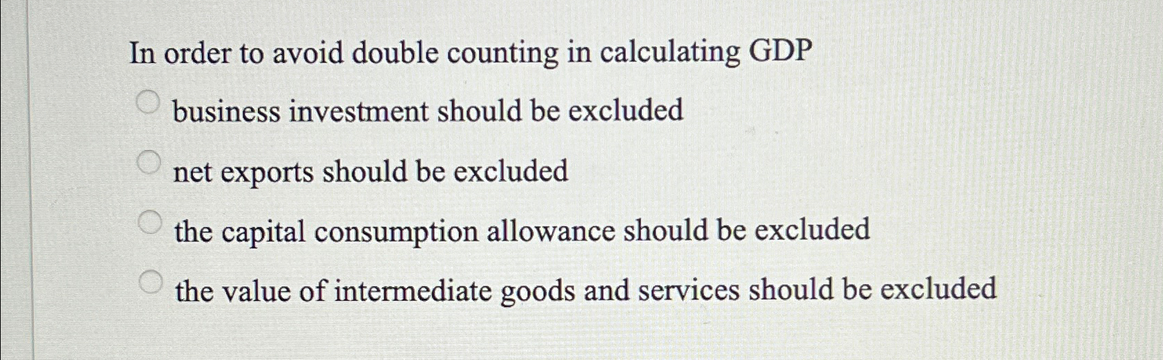 Solved In order to avoid double counting in calculating GDP | Chegg.com