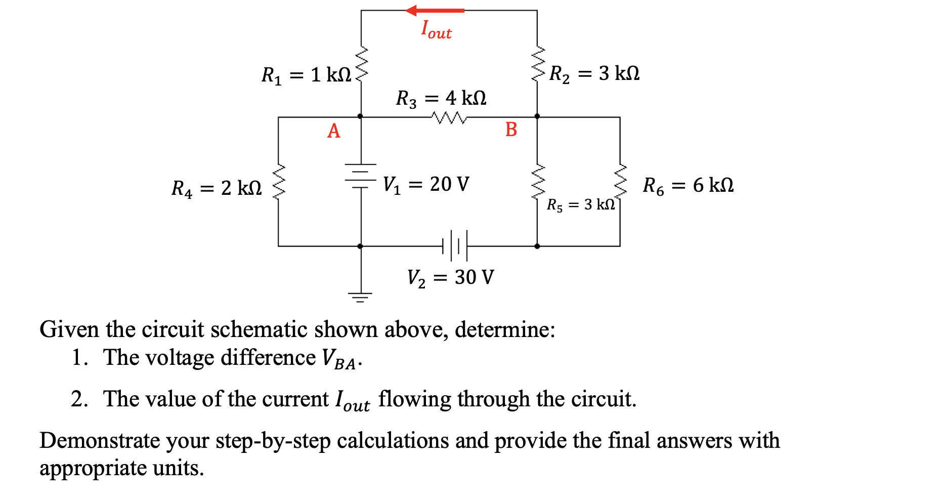 Solved Given the circuit schematic shown above, | Chegg.com
