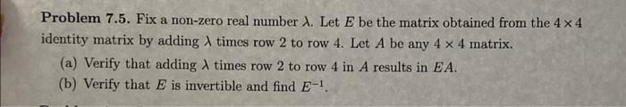 Solved Problem 7.5. Fix a non-zero real number λ. Let E be | Chegg.com