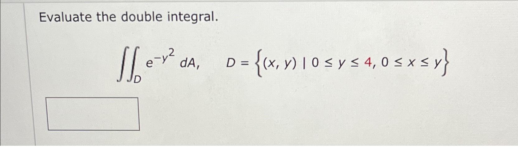 Solved Evaluate the double | Chegg.com