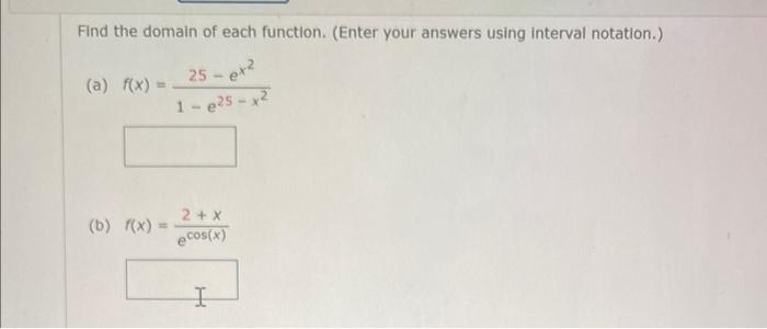Solved Find The Domain Of Each Function Enter Your Answers