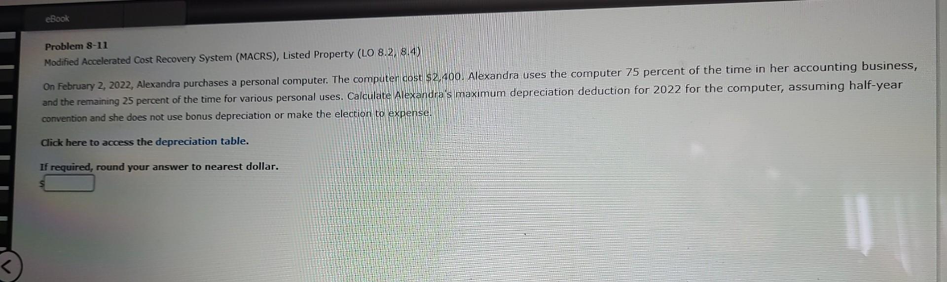 Solved Problem 8-11 Modified Accelerated Cost Recovery | Chegg.com