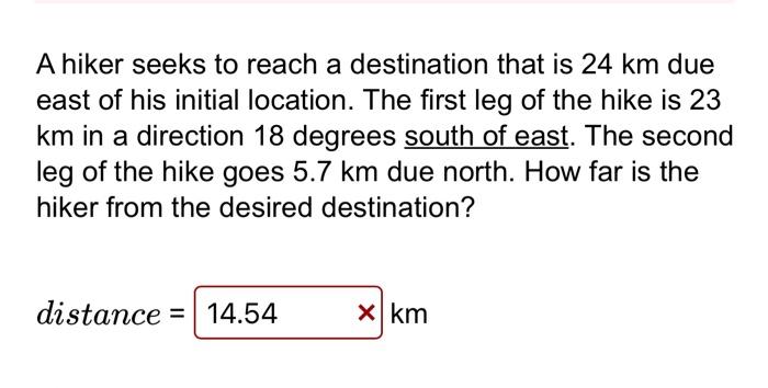 Solved A hiker seeks to reach a destination that is 24 km | Chegg.com