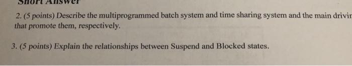 Solved 2. (5 points) Describe the multiprogrammed batch | Chegg.com