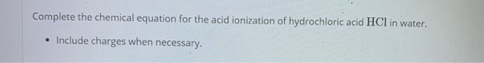 Solved Complete the chemical equation for the acid | Chegg.com