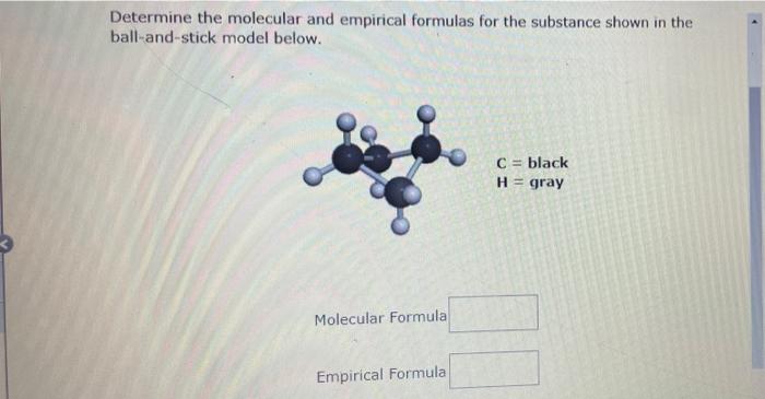 Solved Determine the molecular and empirical formulas for | Chegg.com