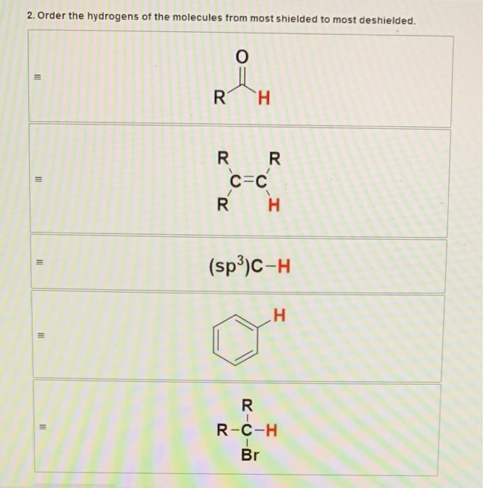 Solved 2. Order the hydrogens of the molecules from most | Chegg.com