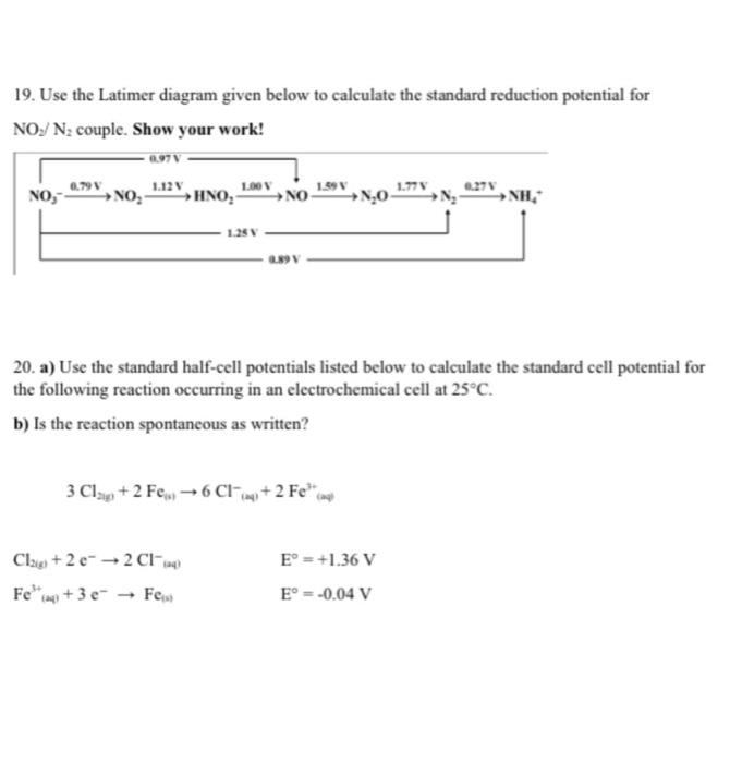 Solved 19. Use the Latimer diagram given below to calculate | Chegg.com