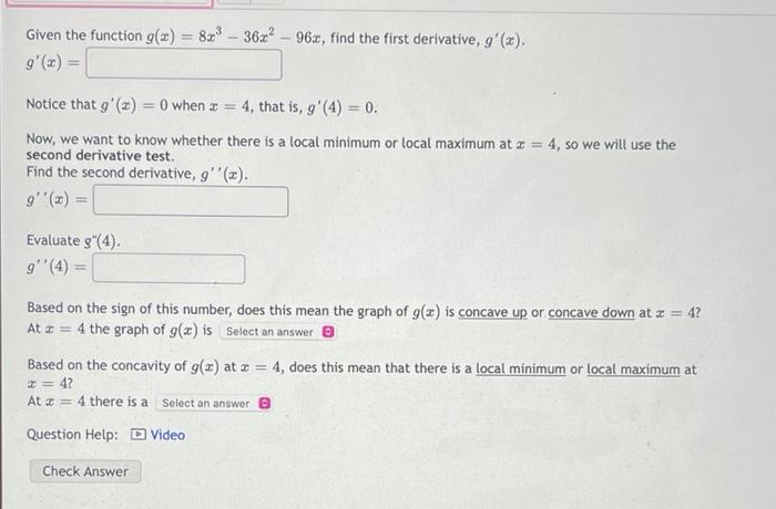 Solved 36x2 - 96x, find the first derivative, g'(). Given | Chegg.com