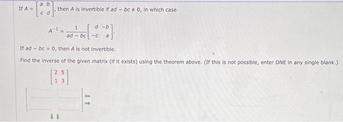 Solved a 6 If A = then A is invertible if ad-bc # 0, in | Chegg.com
