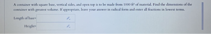 Solved A container with square base, vertical sides, and | Chegg.com