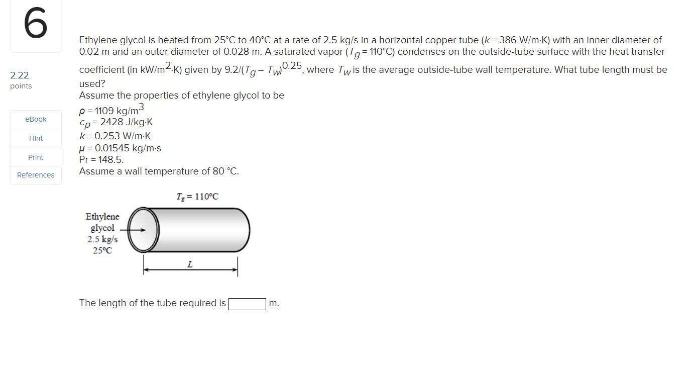 Solved Ethylene glycol is heated from 25°C ﻿to 40°C ﻿at a | Chegg.com