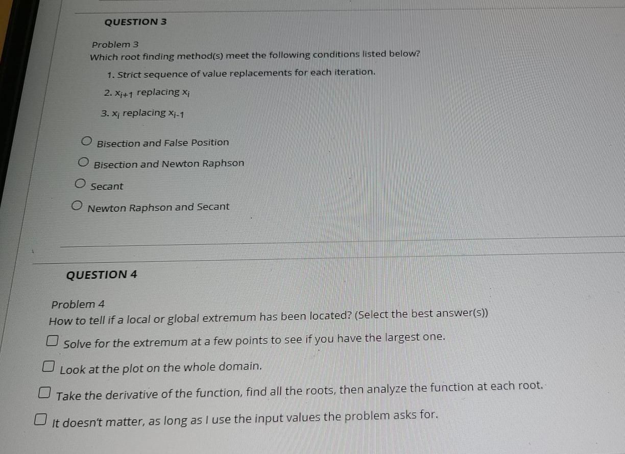 Solved QUESTION 3 Problem 3 Which root finding method(s) | Chegg.com
