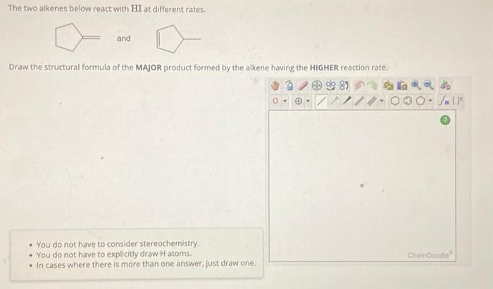 Solved The two alkenes below react with HI at different | Chegg.com