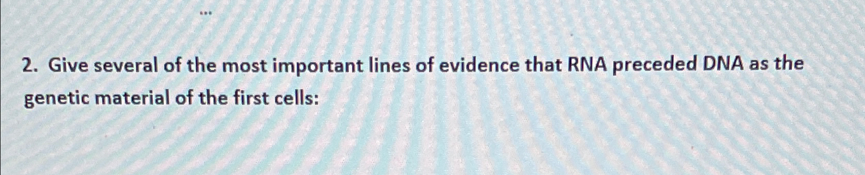 Solved Give several of the most important lines of evidence | Chegg.com