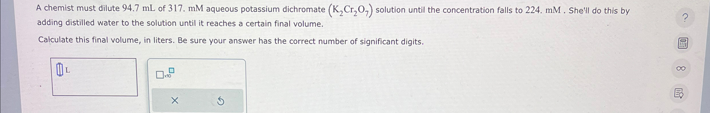Solved A chemist must dilute 94.7mL ﻿of 317.mM ﻿aqueous | Chegg.com