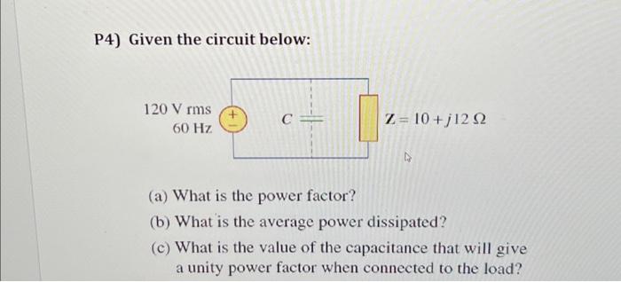 Solved P4) Given the circuit below: (a) What is the power | Chegg.com