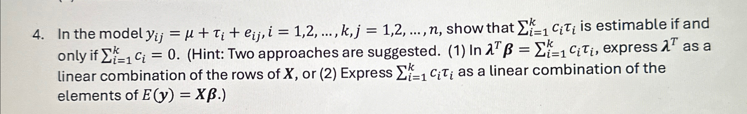 Solved In the model yij=μ+τi+eij,i=1,2,dots,k,j=1,2,dots,n, | Chegg.com