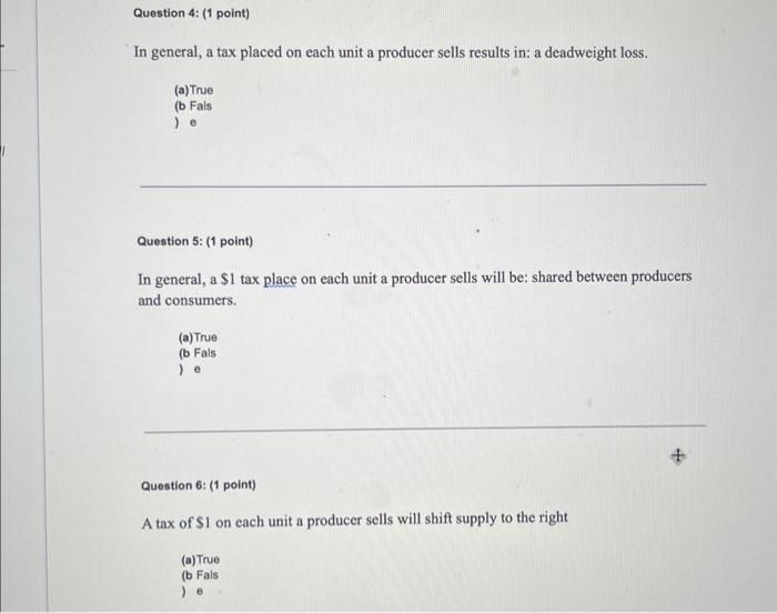 Solved In general, a tax placed on each unit a producer | Chegg.com