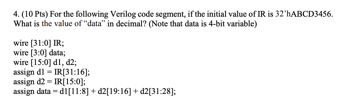 Solved (10 ﻿Pts) ﻿For the following Verilog code segment, if | Chegg.com