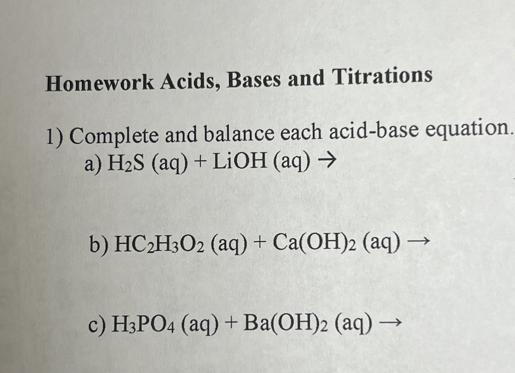 Solved Homework Acids, Bases and TitrationsComplete and | Chegg.com