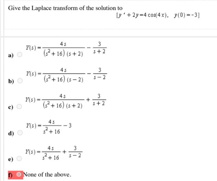 Solved Give the Laplace transform of the solution to | Chegg.com