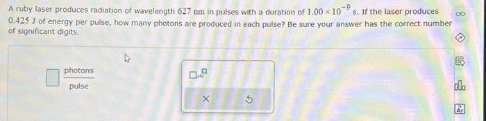 Solved A ruby laser produces radiation of wavelength 627 nm | Chegg.com