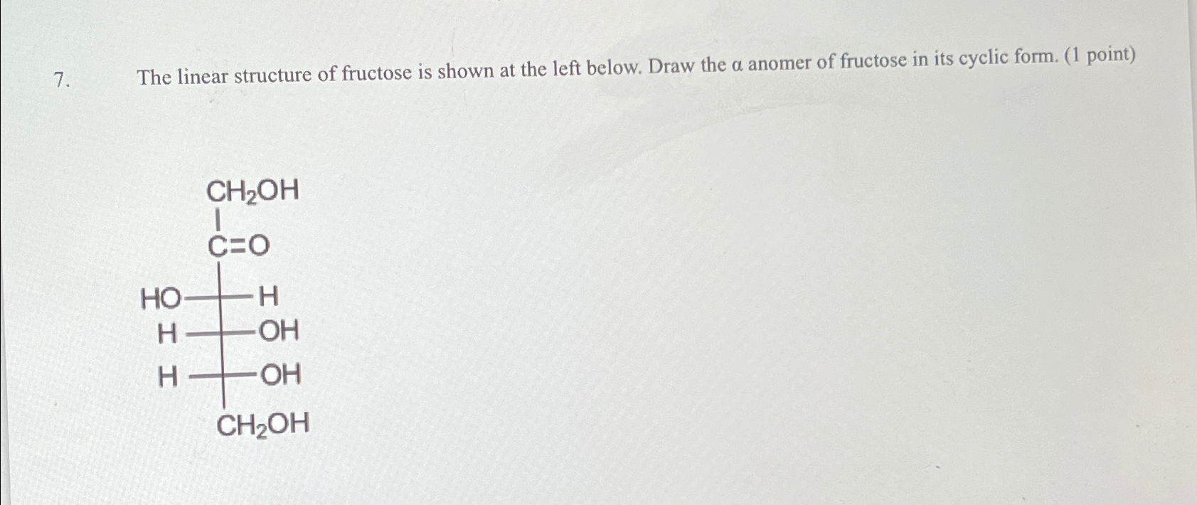 Solved The linear structure of fructose is shown at the left | Chegg.com