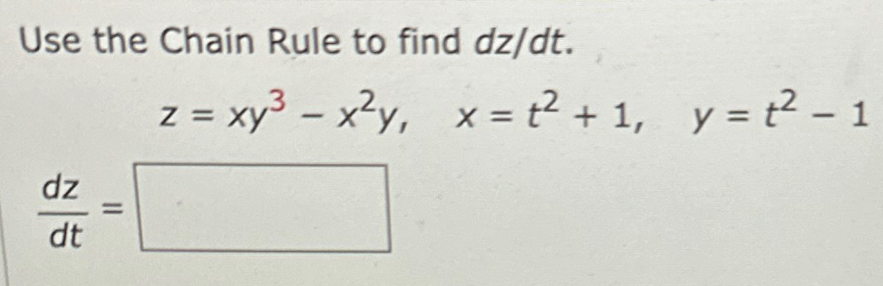 Solved Use the Chain Rule to find | Chegg.com