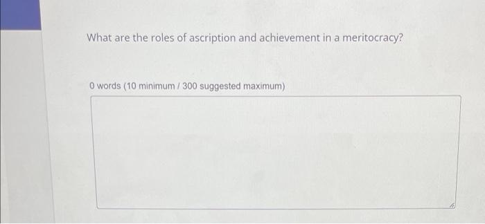 What are the roles of ascription and achievement in a | Chegg.com