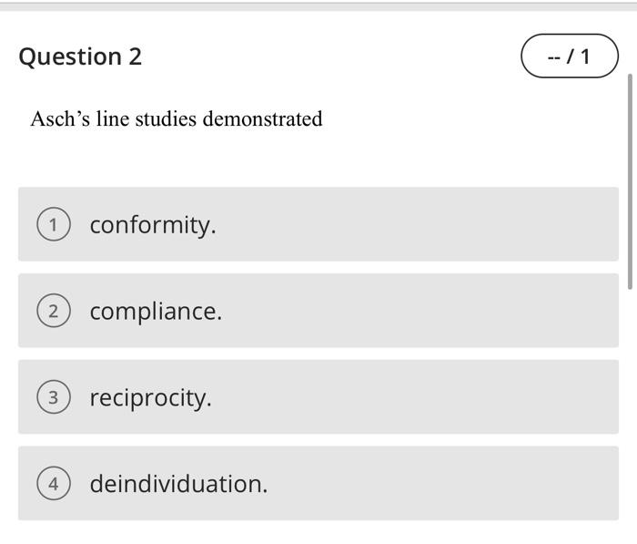 Solved Asch's line studies demonstrated conformity. | Chegg.com
