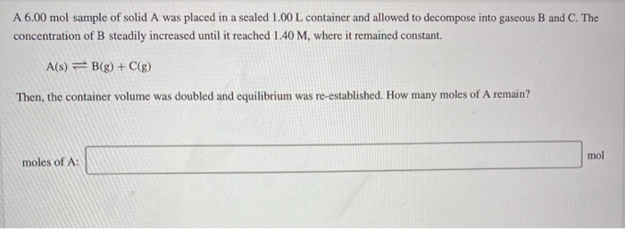 Solved A 6.00 mol sample of solid A was placed in a sealed | Chegg.com