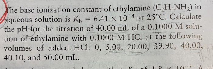 Solved The base ionization constant of ethylamine (C2H5NH2) | Chegg.com