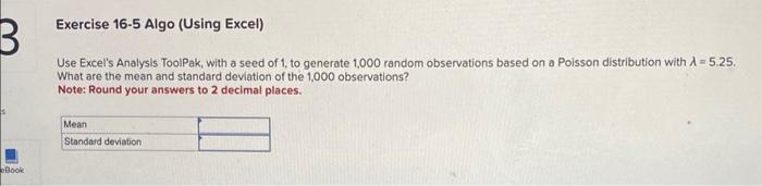 Solved Use Excel's Analysis ToolPak, with a seed of 1, to | Chegg.com