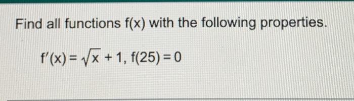 Solved Find all functions f(x) with the following | Chegg.com
