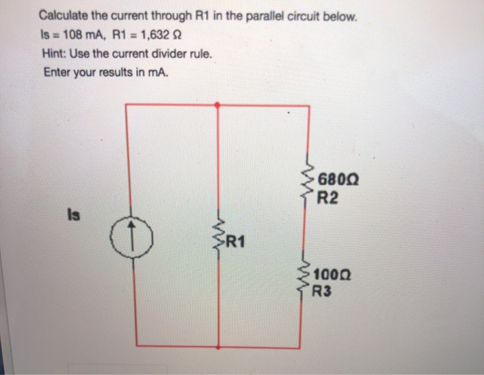 Solved Calculate The Current Through R1 In The Parallel