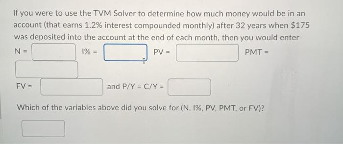 Solved If you were to use the TVM Solver to determine how | Chegg.com