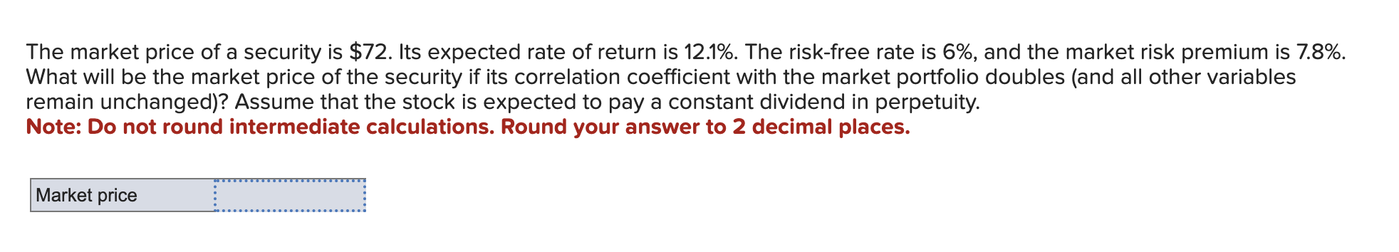 Solved The market price of a security is $72. ﻿Its expected | Chegg.com