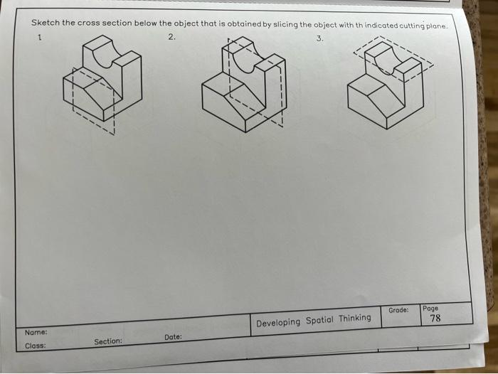 Solved Sketch the cross section below the object that is | Chegg.com